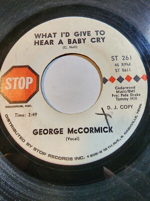 GEORGE MCCORMICK-Big Wind/What I'd give to hear a baby cry - STOP ...