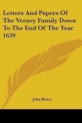 Letters and Papers of the Verney Family by John Bruce (2006, Trade ...