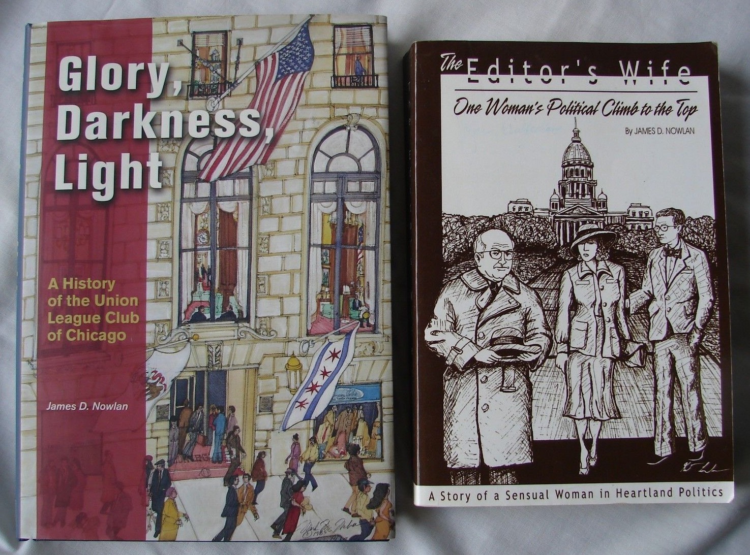 2 books by James D Nowlan Glory Darkness Light HB DJ Editor's Wife ...