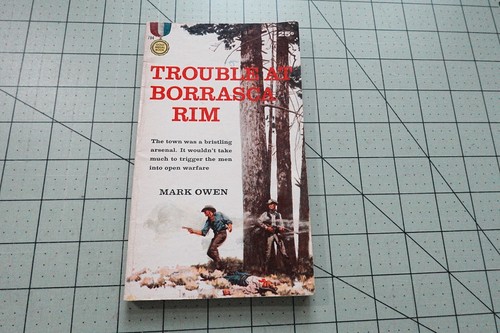1 TROUBLE AT BORRASCA RIME BY MARK OWEN 1958 GOLD MEDAL BOOKS PULP ...