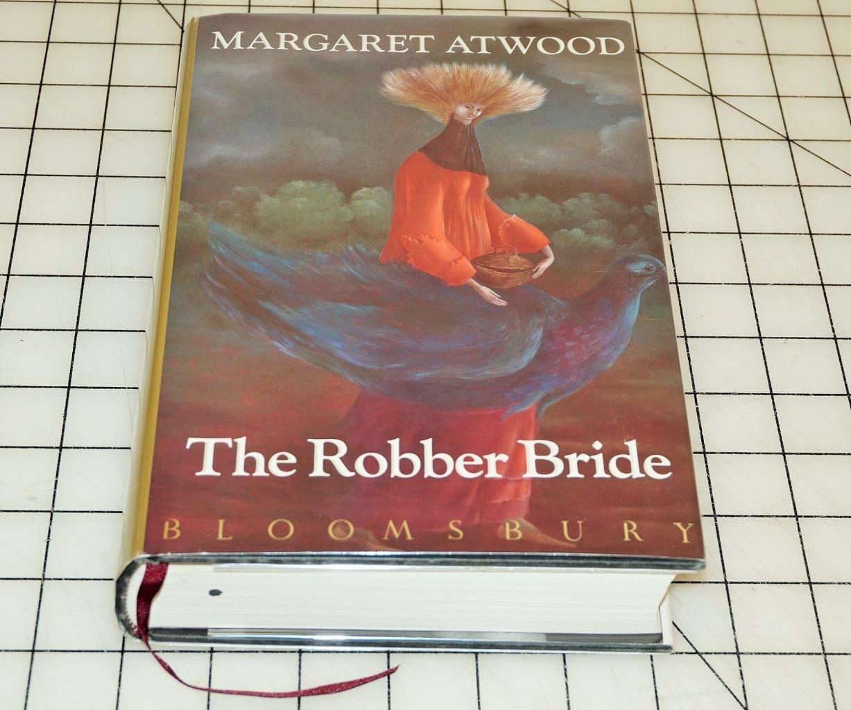 The Robber Bride by Margaret Atwood UK 1993 Bloomsbury Hardcover W/DC ...
