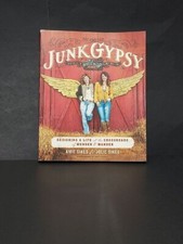 Junk Gypsy : Designing a Life at the Crossroads of Wonder and Wander by ...