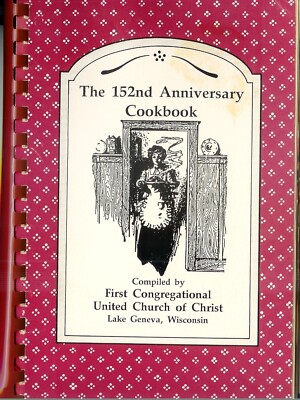 WISCONSIN-1ST CONGREGATIONAL UNITED CHURCH OF CHRIST COOKBOOK in Lake ...
