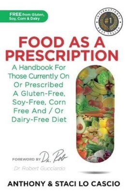 Staci Lo Cascio Anthony Lo Cascio Food As A Prescription (Paperback ...