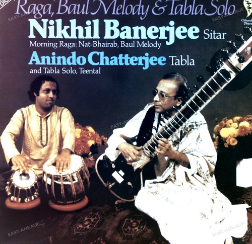 Nikhil Banerjee & Anindo Chatterjee - Raga, Baul Melody & Tabla Solo LP ...