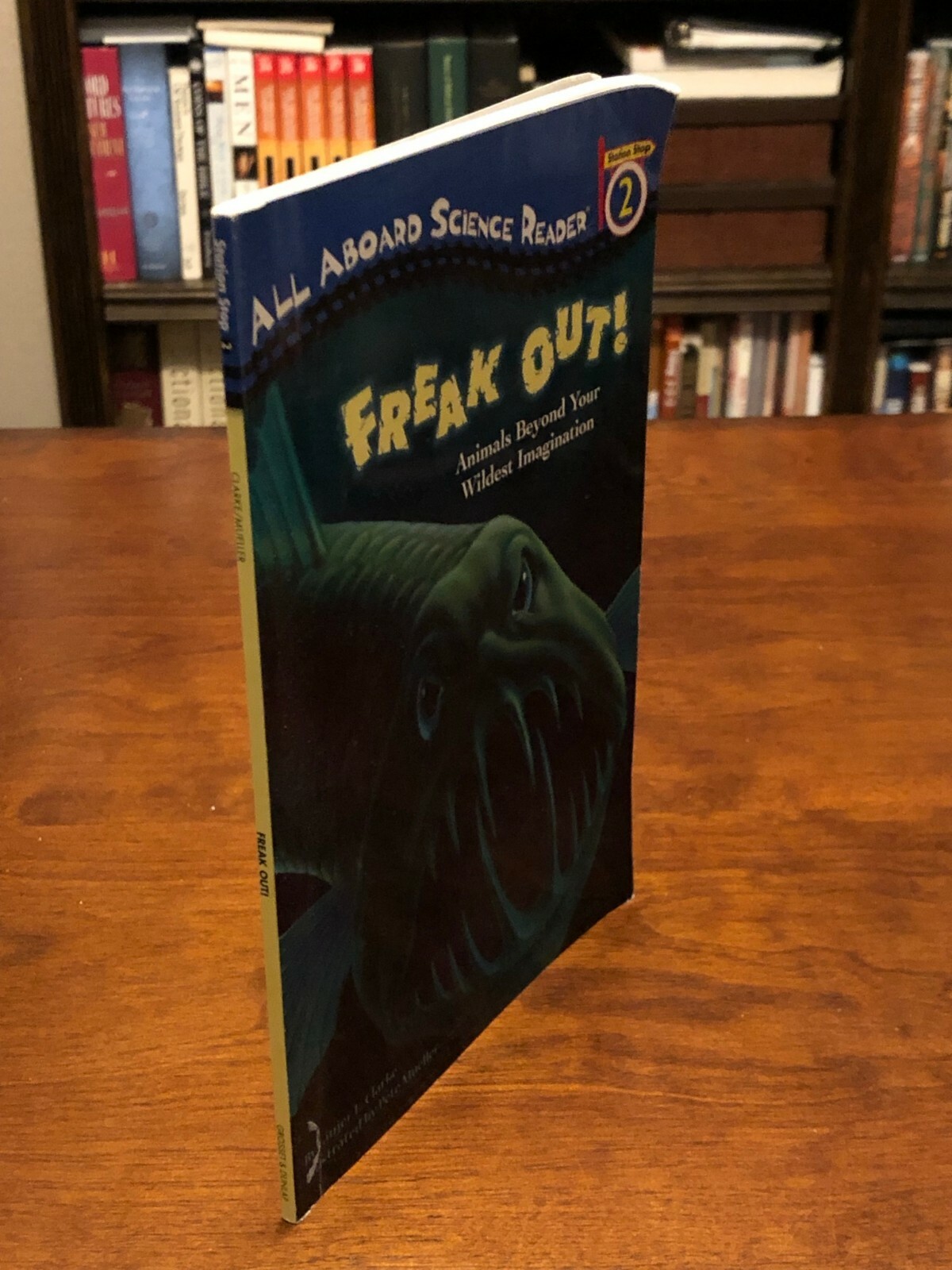 FREAK OUT! by Ginjer L. Clarke (All Aboard Science Reader 2) Animals ...