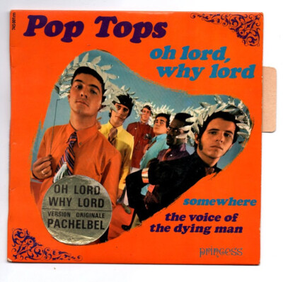 EP 45 TOURS POP TOPS OH LORD WHY LORD 1968 FRANCE Princess 745 001 ...