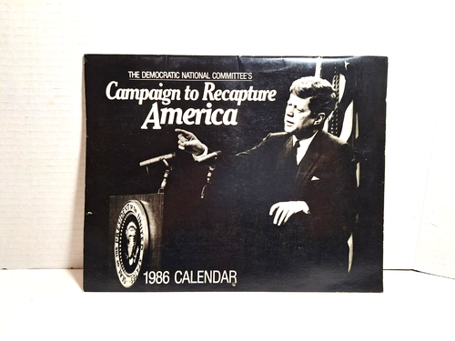 1986 Calendar Democratic Committee Campaign to Recapture America, JFK ...