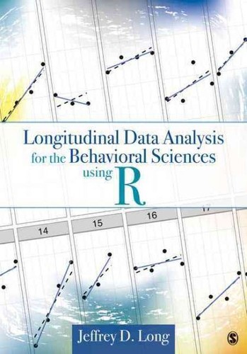 Longitudinal Data Analysis for the Behavioral Sciences Using R by ...