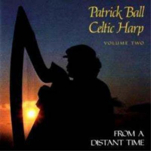 Patrick Ball From a Distant Time - Celtic Harp Vol. 2 (CD) Album ...