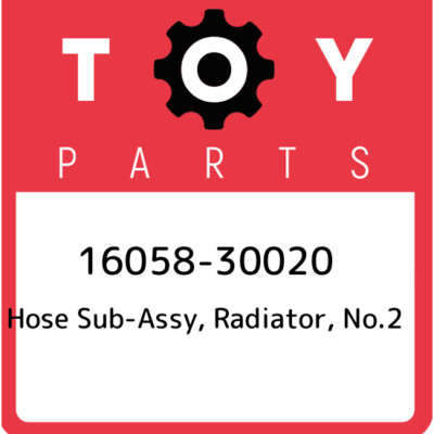 16058-30020 Toyota Hose sub-assy, radiator, no.2 1605830020, New ...