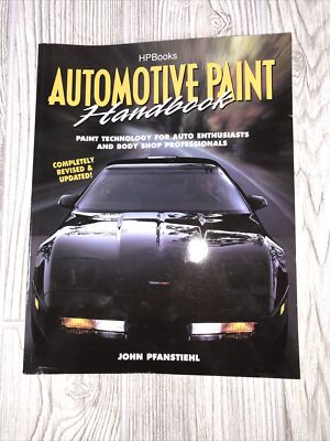 Automotive Paint Handbook: Paint Technology For Auto Enthusiasts And ...