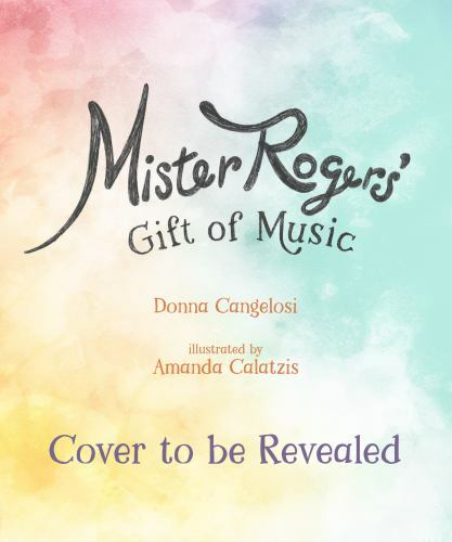 Mister Rogers' Gift of Music by Cangelosi, Donna 9781645674702| eBay