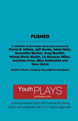 Pushed: A Collection of Short Plays About Peer Pressure - Paperback ...