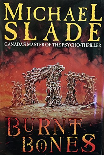 BURNT BONES By Michael Slade - Hardcover *Excellent Condition ...