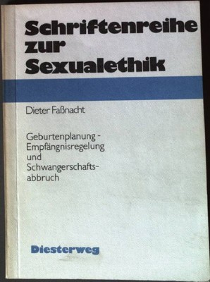 Geburtenplanung Empfängnisregelung und Schwangerschaftsabbruch. Faßnacht, Dieter | eBay.de