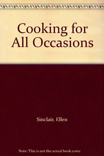 Cooking for All Occasions By Ellen Sinclair | eBay