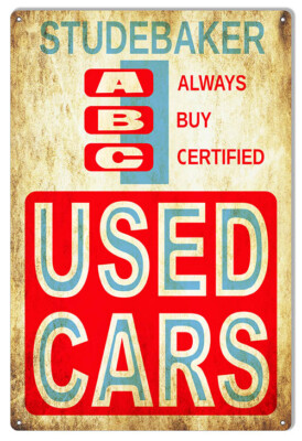 Aged Looking Studebaker Used Cars Metal Sign Reproduction 12x18 | eBay