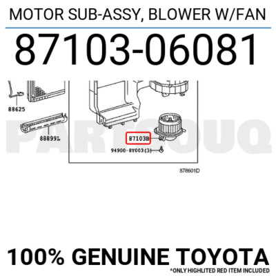 8710306081 Genuine Toyota MOTOR SUB-ASSY, BLOWER W/FAN 87103-06081 | eBay