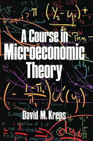 A Course in Microeconomic Theory - Hardcover, by Kreps David M. - Very ...