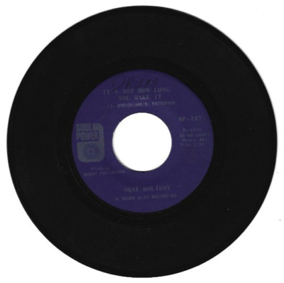 70'S SOUL 45 RPM - SHAY HOLIDAY- SOUL POWER RECORDS " IT'S NOT HOW LONG ...
