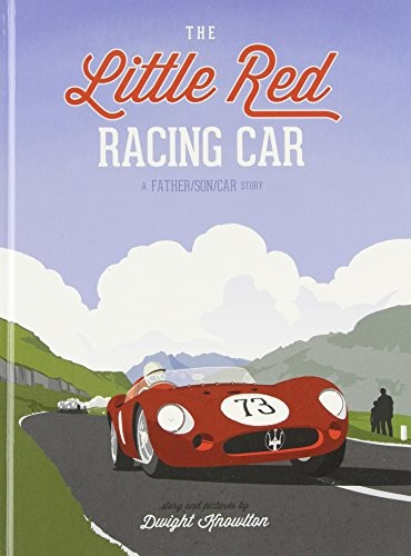 THE LITTLE RED RACING CAR By Dwight Knowlton - Hardcover *Excellent ...