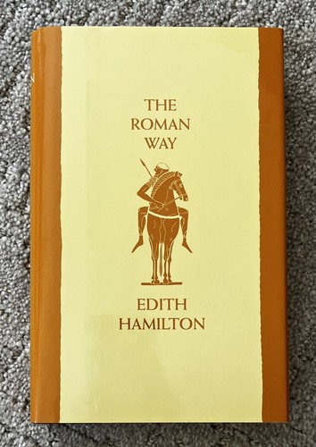 The Roman Way by Edith Hamilton | eBay