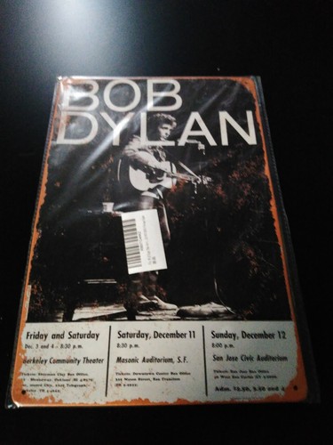 Bob Dylan Concert Reproduction metal sign 8 x 12 Ca California Vintage ...