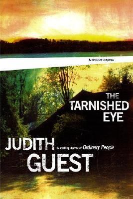 The Tarnished Eye - 0743257367, Judith Guest, hardcover, new ...