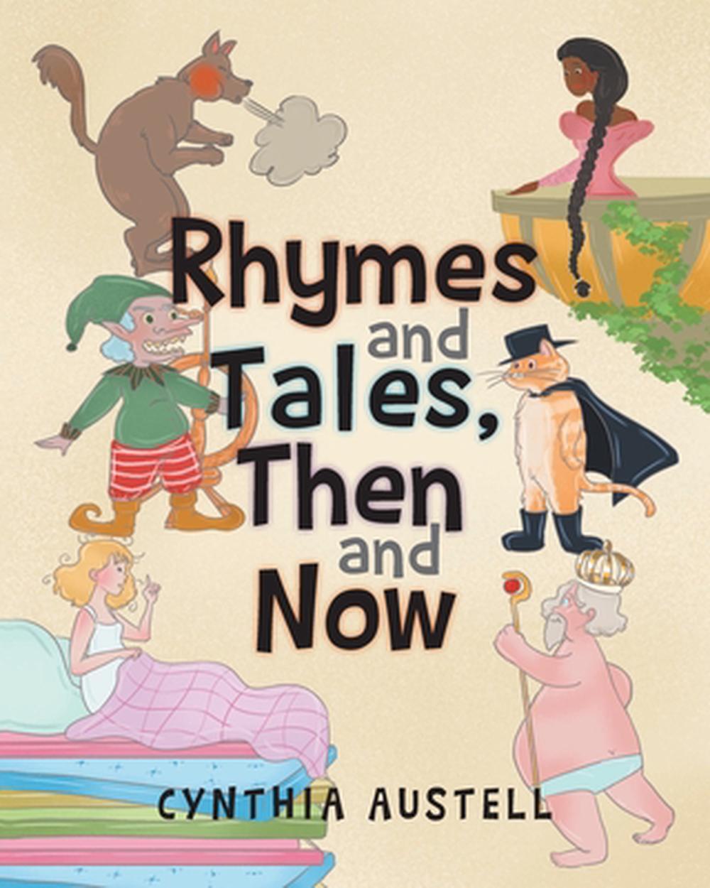 Rhymes and Tales, Then and Now by Cynthia Austell (English) Paperback ...
