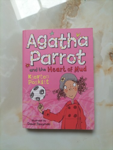 Agatha Parrot and the Heart of Mud by Kjartan Poskitt (Paperback, 2013 ...