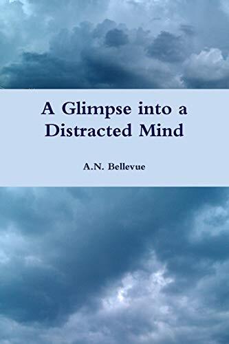 A Glimpse into a Distracted Mind 9781365925610| eBay