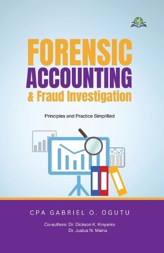 Forensic Accounting & Fraud Investigation: Principles and Practice ...