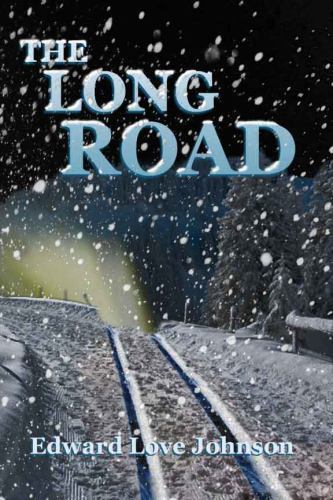 Long Road by Edward L. Johnson (2013, Trade Paperback) for sale online | eBay