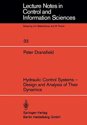 Hydraulic Control Systems - Design and Analysis of Their Dynamics