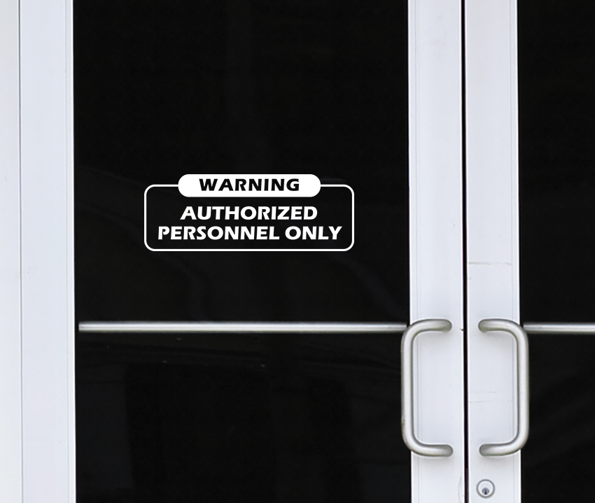 Authorized Personnel Only Warning Sign Sticker Business Window Door ...