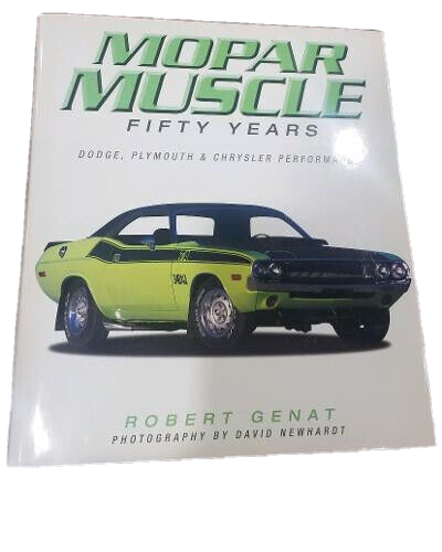 MOPAR Muscle : 50 Years by Robert Genat (2004, Hardcover)-BRAND NEW ...