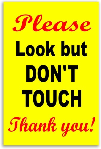 Please Look but Don't Touch Sign - 8x12 Coroplast Do Not Yellow, Yellow ...