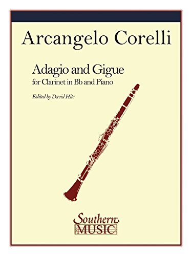 ADAGIO AND GIGUE: CLARINET By David Hite & Arcangelo Corelli **BRAND ...