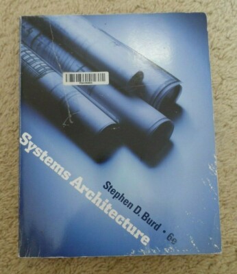 Systems Architecture by Burd, Stephen D. 6th Edition 9780538475334 | eBay