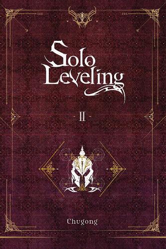 Solo Leveling, Vol. 2 (light novel) (Paperback) SOLO LEVELING LIGHT ...