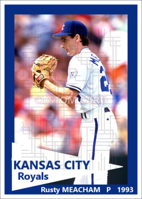 Rusty Meacham - 1993 Kansas City Royals - 2.5 x 3.5 custom card (blank ...
