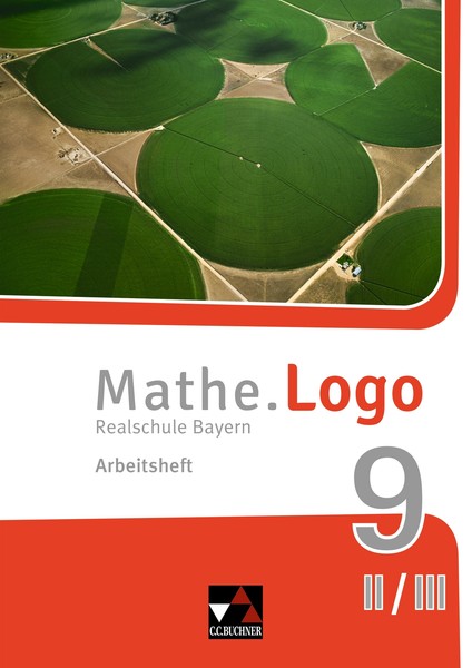 Mathe.Logo 9 II/III Arbeitsheft Realschule Bayern - neu von Dagmar ...