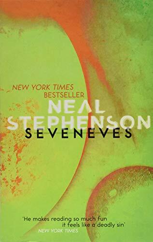 Seveneves: Astounding apocalyptic fiction from th by Stephenson, Neal ...