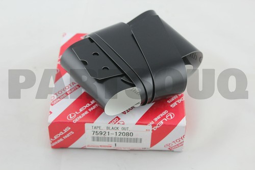 7592112080 Genuine Toyota TAPE, BLACK OUT, NO.1 RH 75921-12080 | eBay