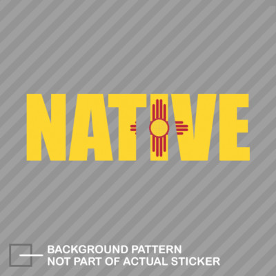 New Mexico Native Sticker Decal Vinyl NM pride | eBay