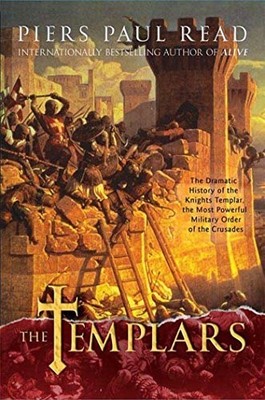 The Templars: The Dramatic History ..., Read, Piers Pau 9780312555382| eBay