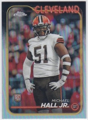 Michael Hall Jr. Browns 2024 Topps Chrome Refractor RC Football Card ...