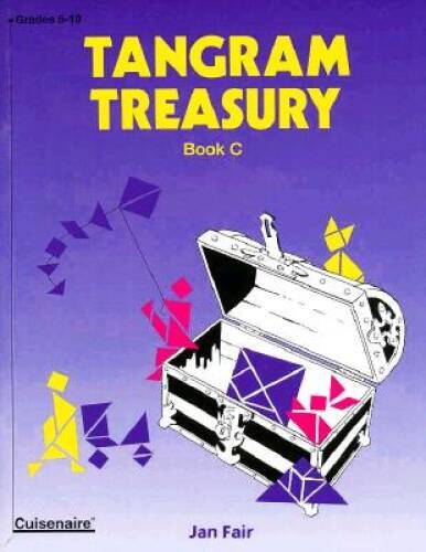 Tangram Treasury: Book C, Grades 5-10 - Paperback By Fair, Jan - GOOD ...