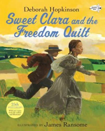 Sweet Clara and the Freedom Quilt (Reading Rainbow Books) - Paperback ...